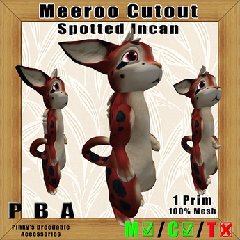 Second Life Marketplace - Meeroo Cutout Spotted Incan